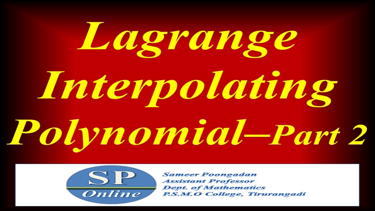S5 B.Sc; Numerical Analysis; Lecture 13- Lagrange Interpolating Polynomials -Part 2 - YouTube