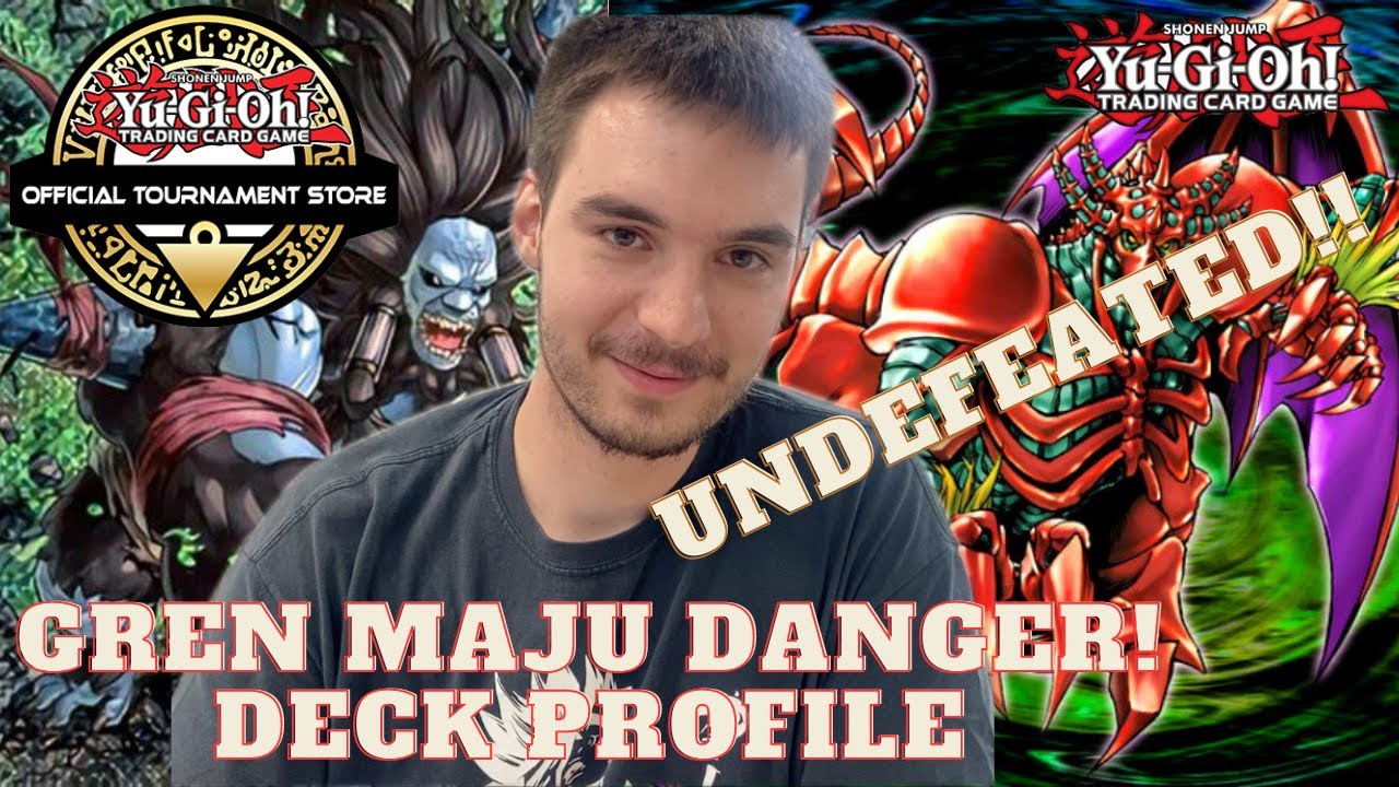 YU-GI-OH! First Place Gren Maju Danger! Deck Profile 2023! UNDEFEATED ...