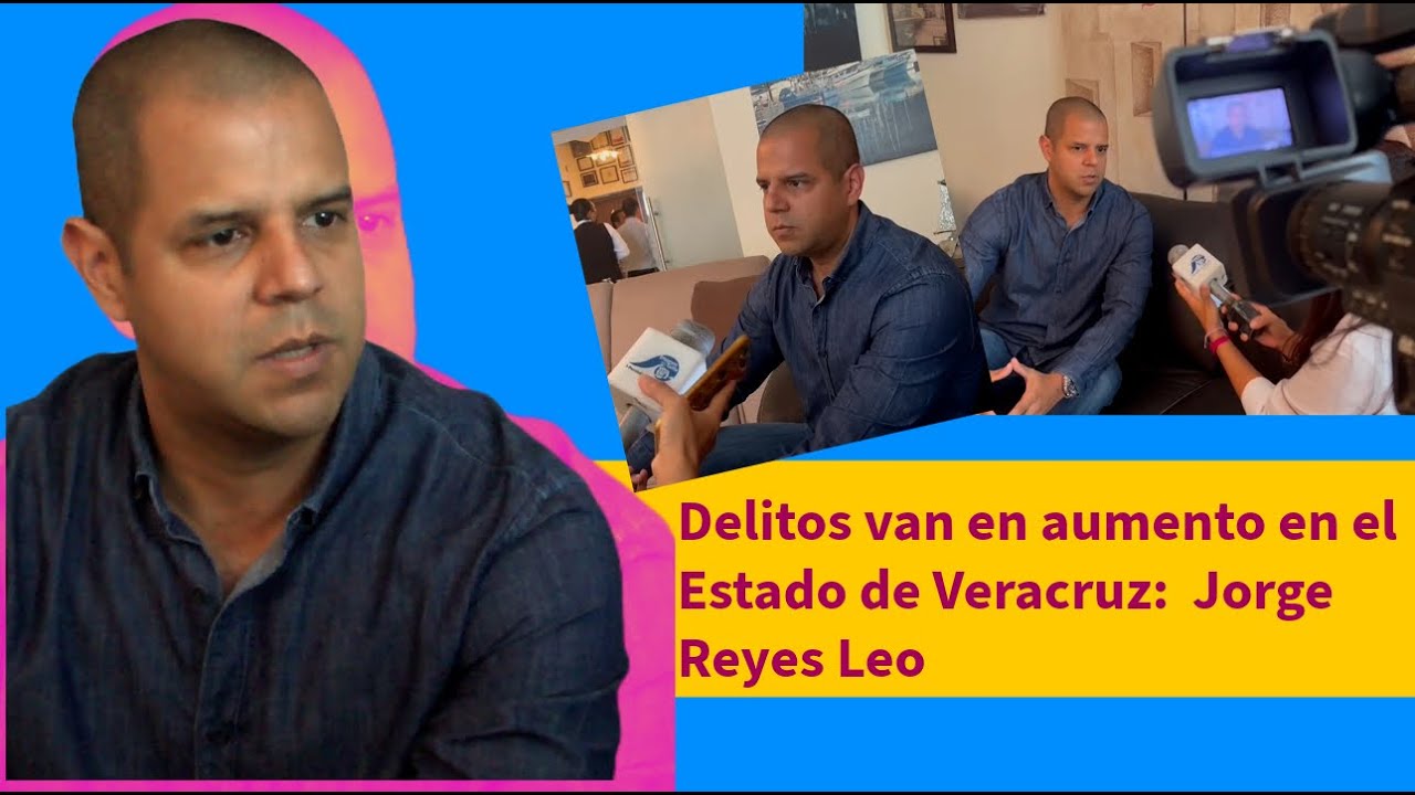 Robos y homicidios al alza en Veracruz, alertó el abogado Jorge Reyes ...