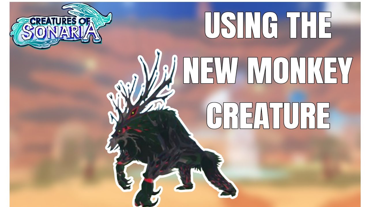 Using the new monkey creature in creature of sonoria - YouTube