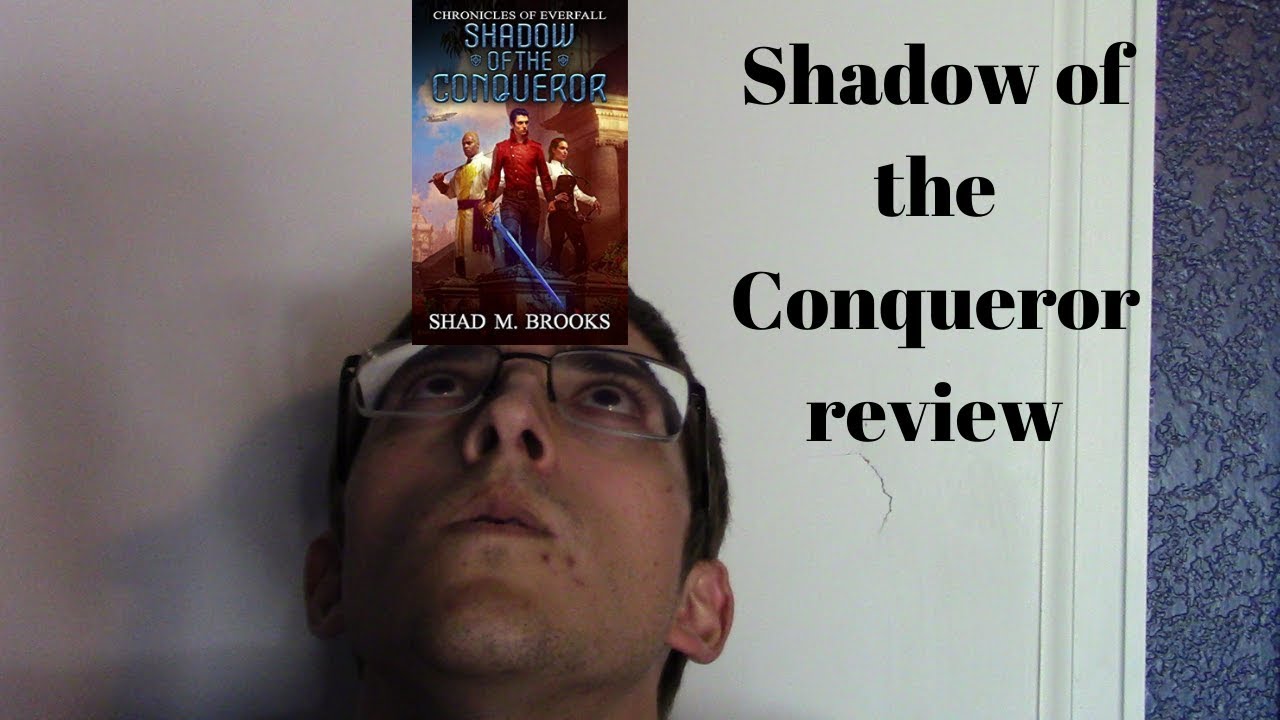 Shadow of the Conqueror review- Mixed feelings - YouTube