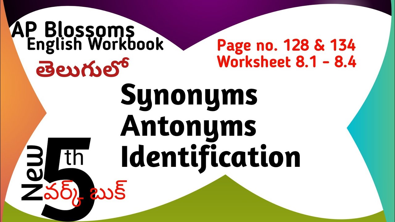 Synonyms Antonyms Identification I AP New 5th Class English Workbook synonyms-antonyms-identification-i-ap-new-5th-class-english-workbook