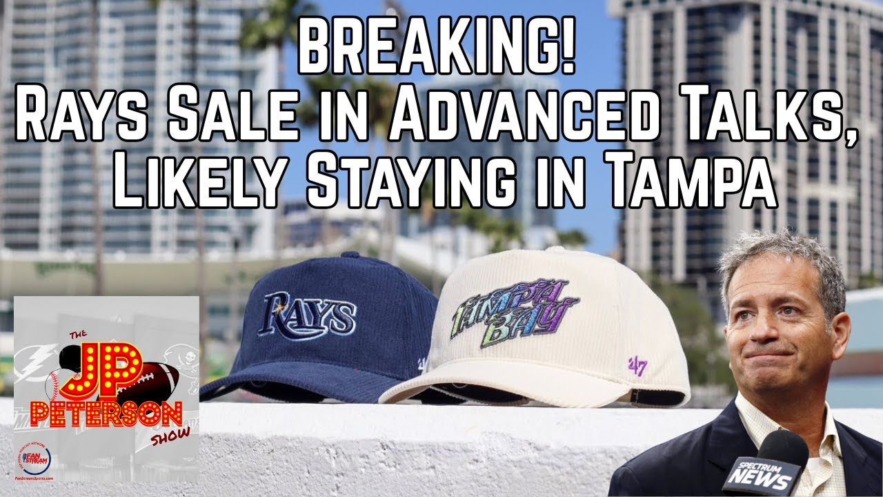 BREAKING! Rays Sale in Advanced Talks, Likely Staying in Tampa - YouTube