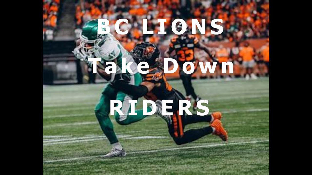 BC Lions Take Down The Saskatchewan Roughriders @thesskroughriders ...