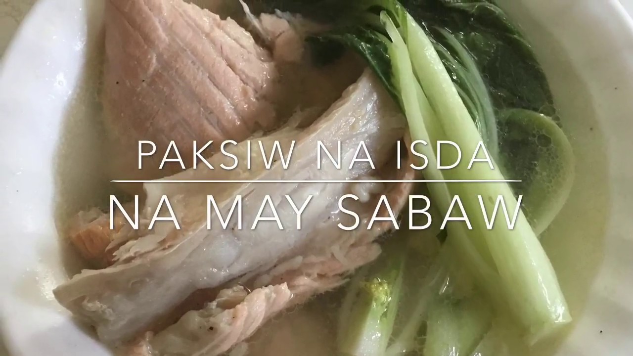 Paksiw Na Isda(na May SABAW) - YouTube