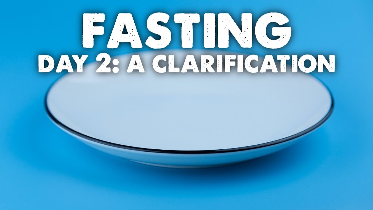 212. Fasting Day 2: A Clarification - YouTube