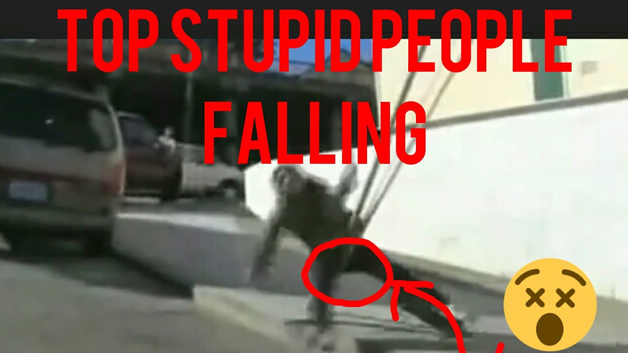 TOP STUPID PEOPLE FALLING - YouTube