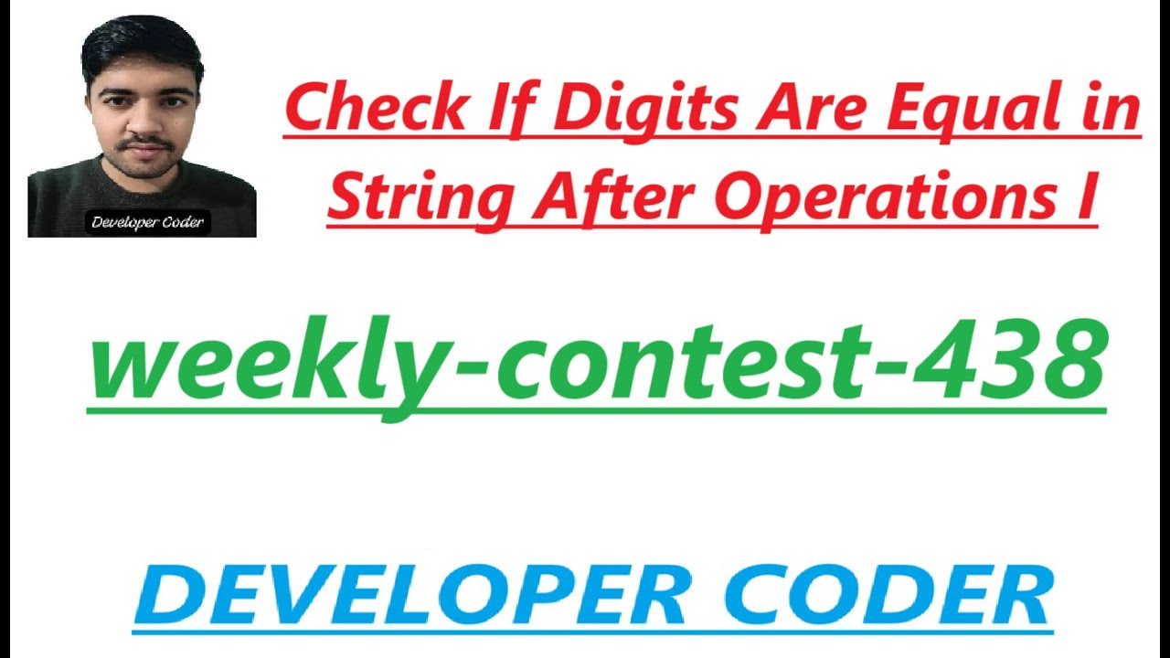 Check If Digits Are Equal In String After Operations I Weekly Contest 6394