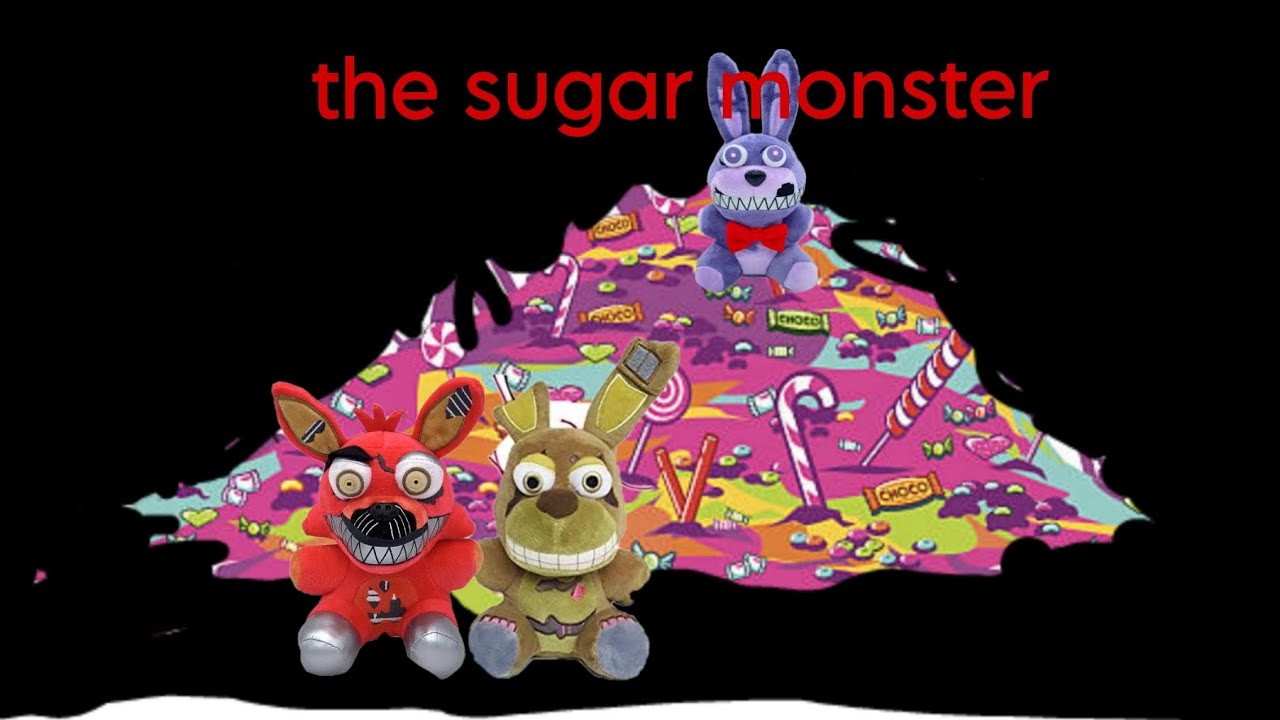 Fnaf-the sugar monster - YouTube