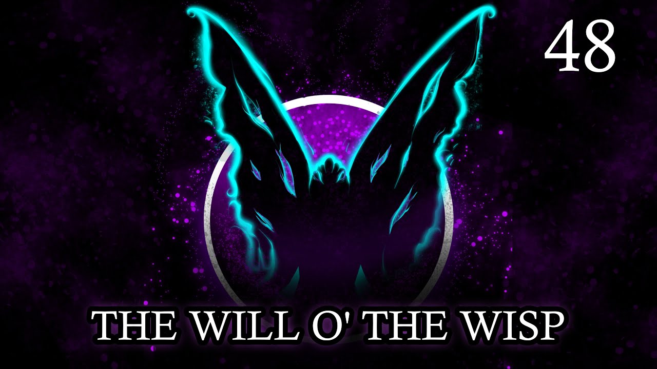 Episode 48: The Will o' The Wisp - YouTube