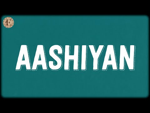 Aashiyan (Lyrics) - Pritam, Shreya Ghoshal, Nikhil Paul George