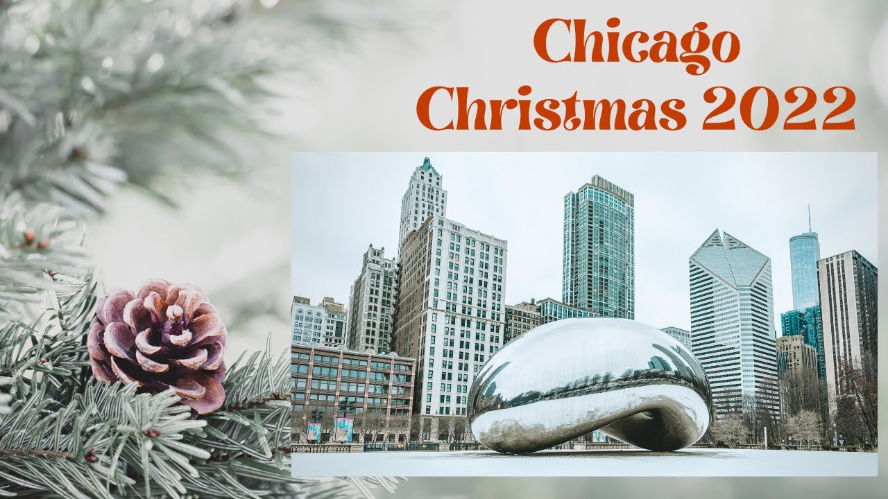 Christmas In Chicago 2022