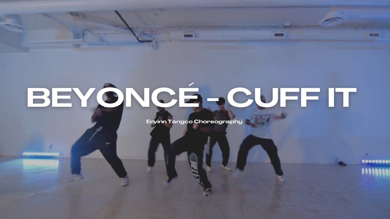 Beyoncé - CUFF IT | Ervinn Tangco Choreography #beyonce - YouTube