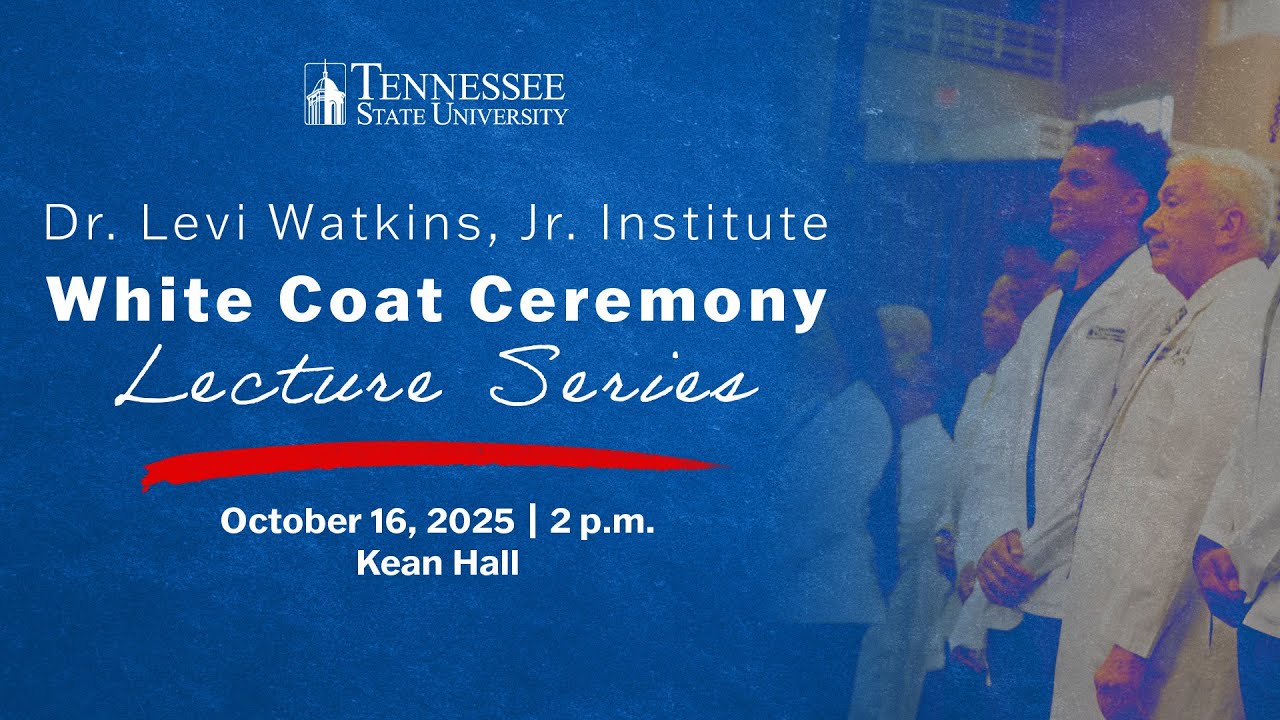 2025 Dr. Levi Watkins, Jr. Institute Lecture Series & White Coat ...