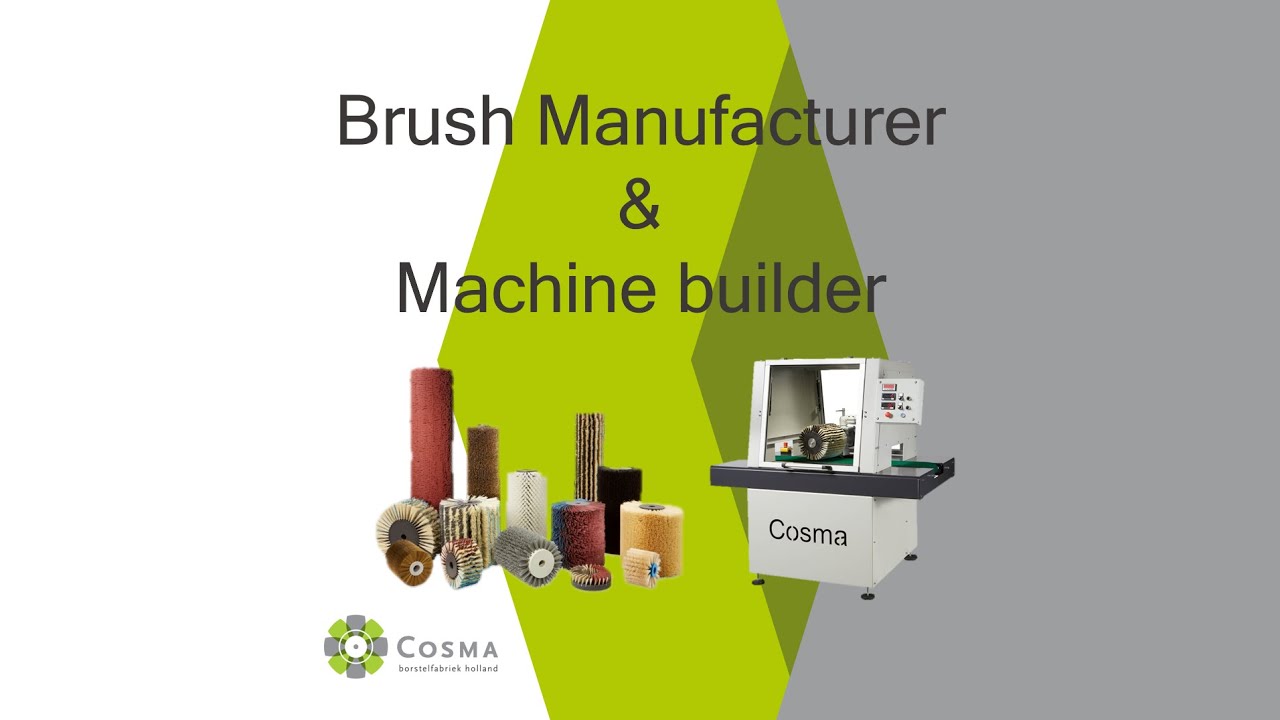 Cosma Brush Manufacturer & Machine Builder for Surface Technology - YouTube