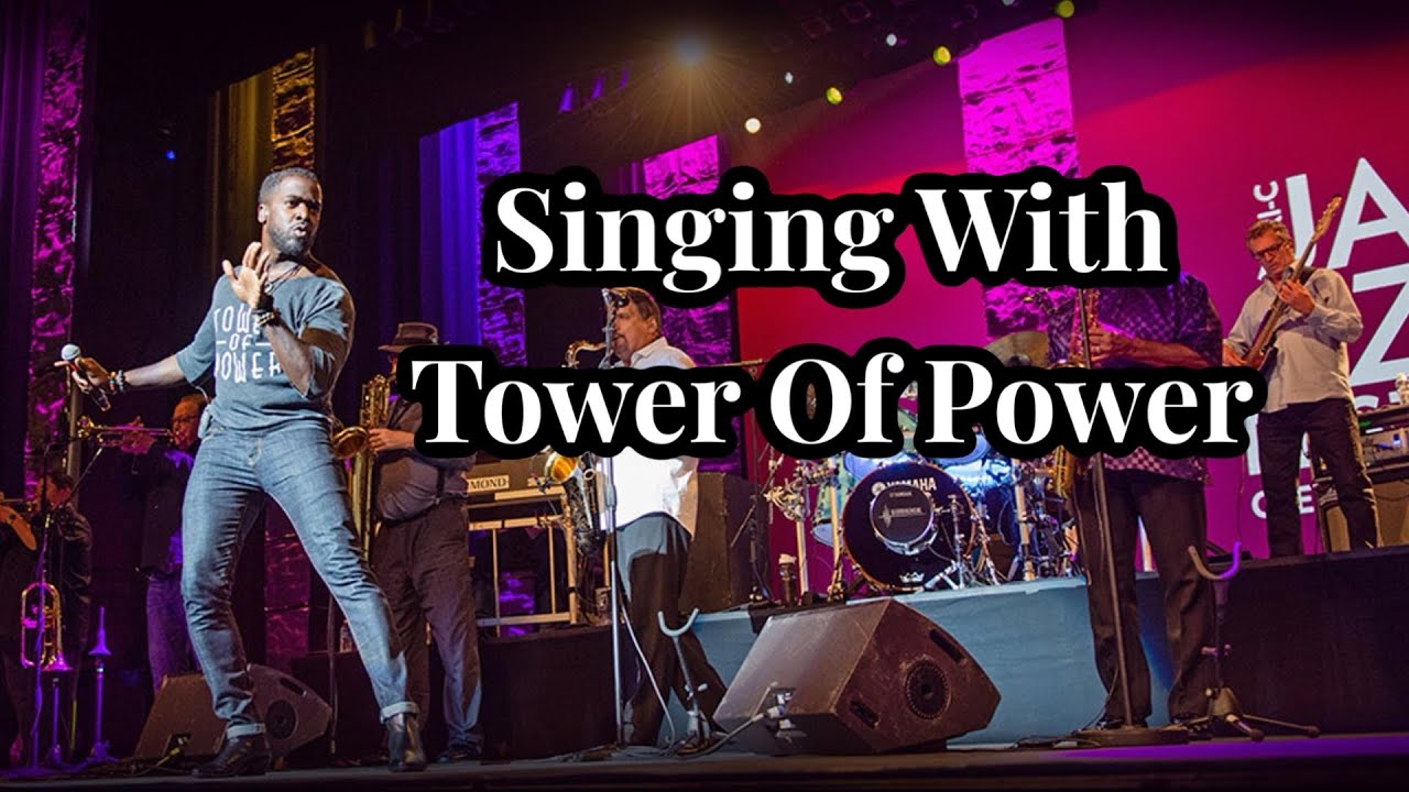 Singing with Tower Of Power! - YouTube
