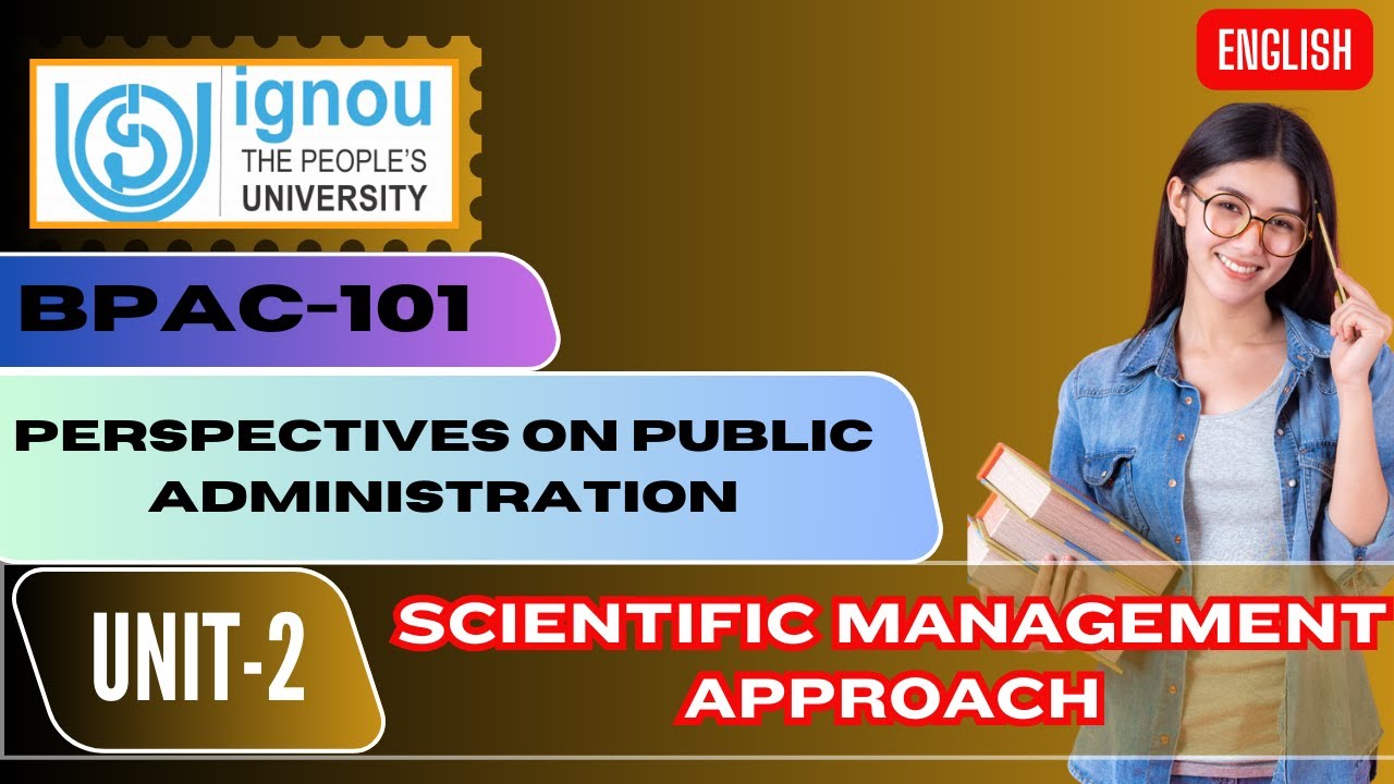 IGNOU BPAC 101 UNIT 2 SCIENTIFIC MANAGEMENT APPROACH (ENGLISH) || UGC-NET || UPSC || PCS - YouTube