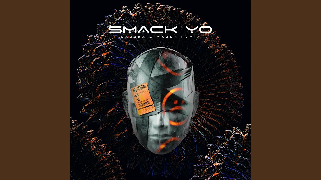 Smack Yo (Bazuka e Mazuk Remix) - YouTube