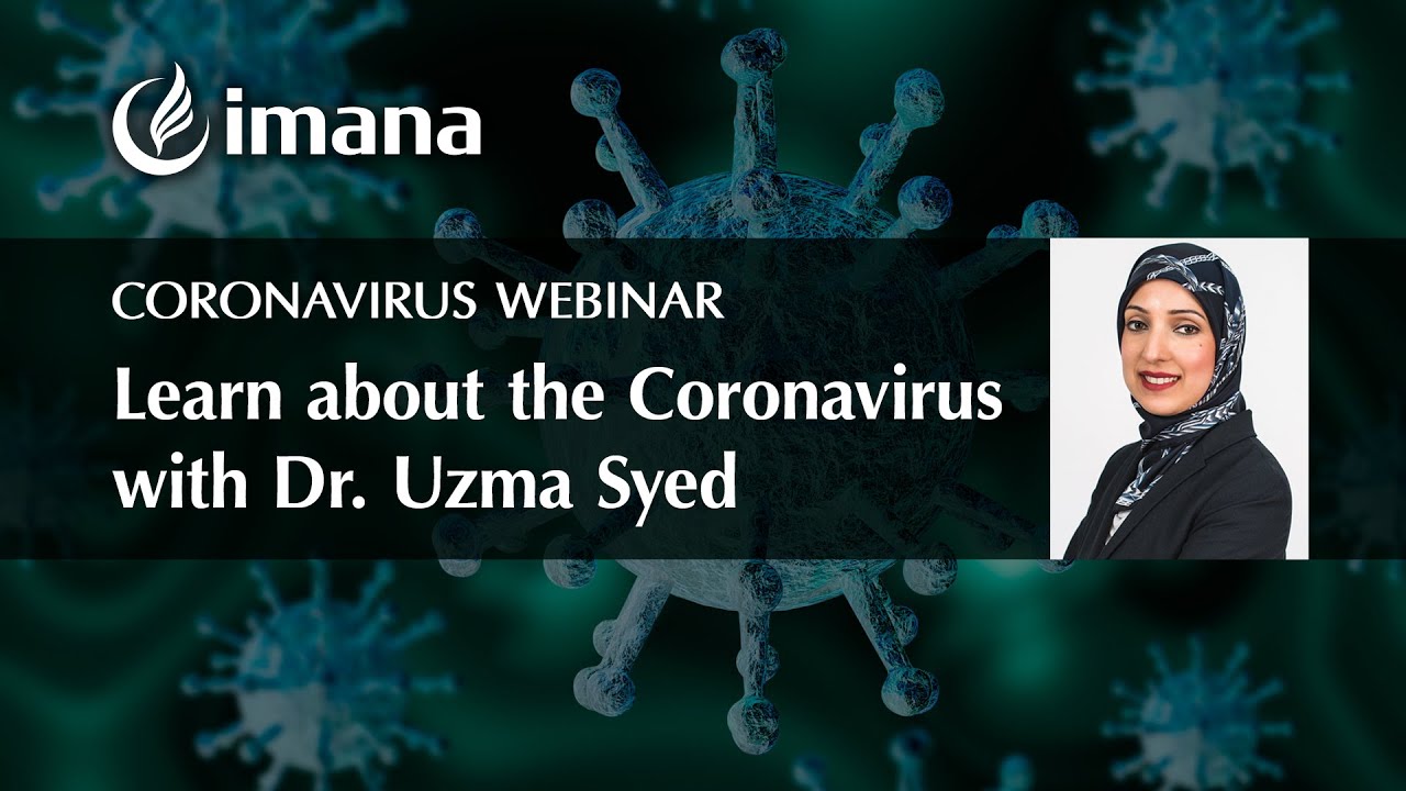 IMANA webinar: Learn about the Coronavirus with Dr. Uzma Syed - YouTube
