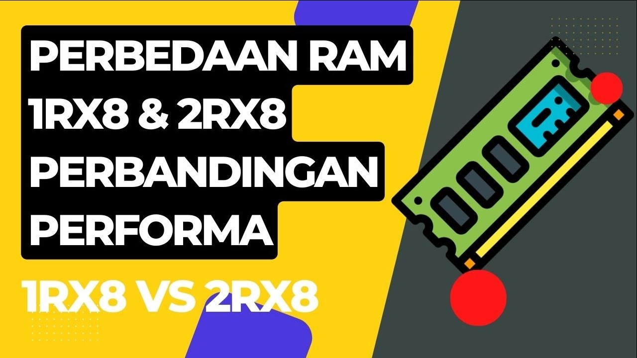 Perbedaan ram 1rx8 vs 2rx8, Perbedaan, Kombinasi dan Perbandingan - YouTube