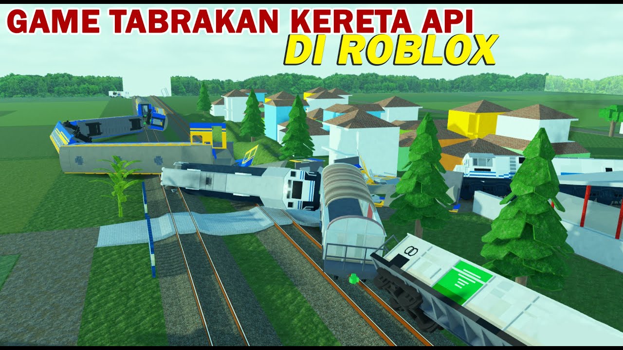 Main Game Tabrakan Kereta Api Di Roblox | Roblox Indonesia - YouTube