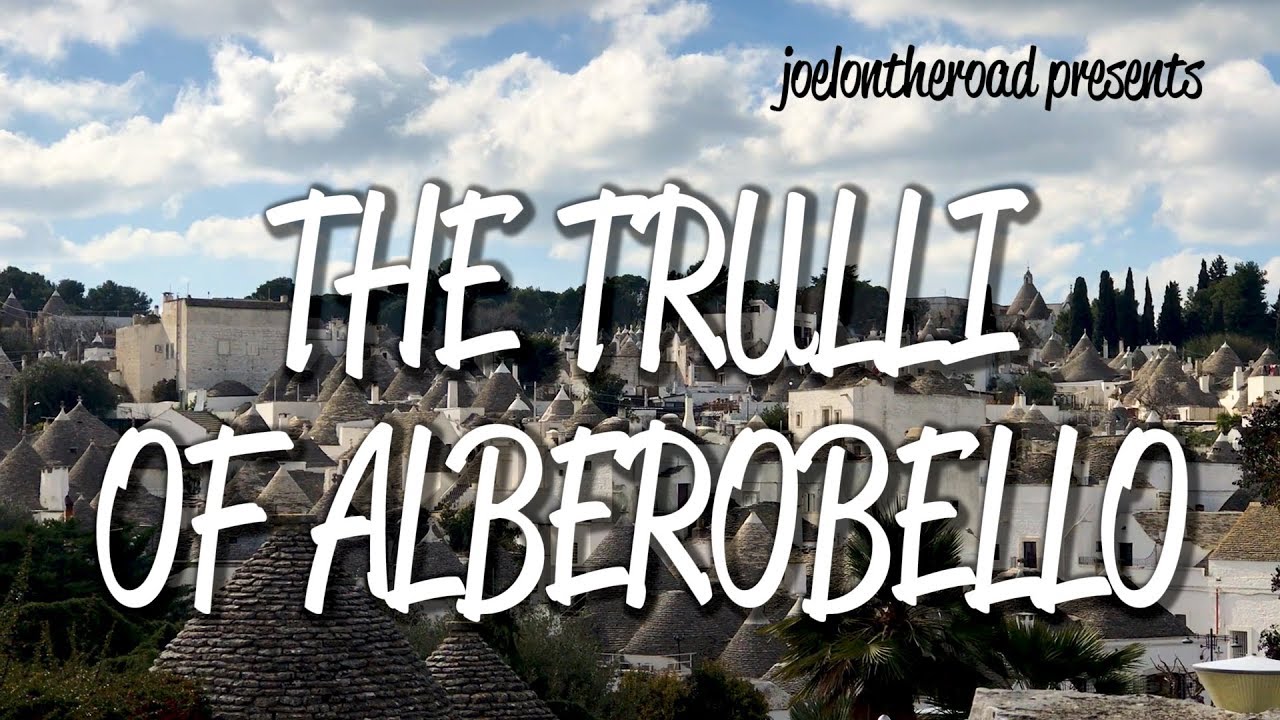 The Trulli of Alberobello - UNESCO World Heritage Site - YouTube