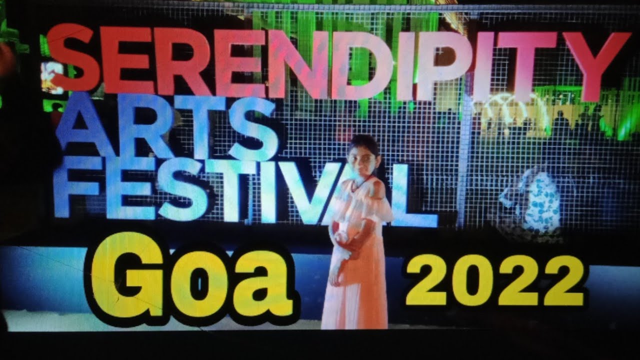 Serendipity Art Festival || 2022 || Panjim Goa || Art Festival ...