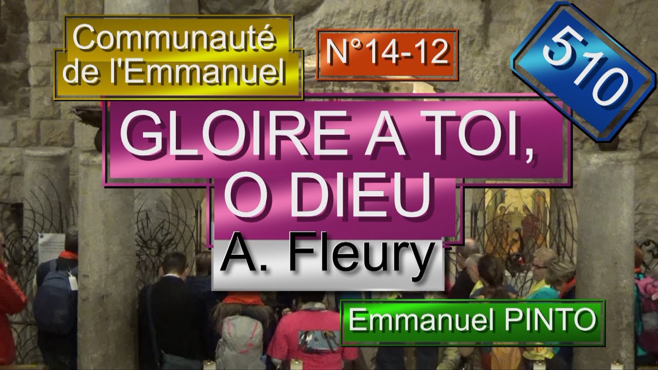 GLOIRE À TOI, Ô DIEU - Chant de l'Emmanuel - Alexis FLEURY - Chant à l ...