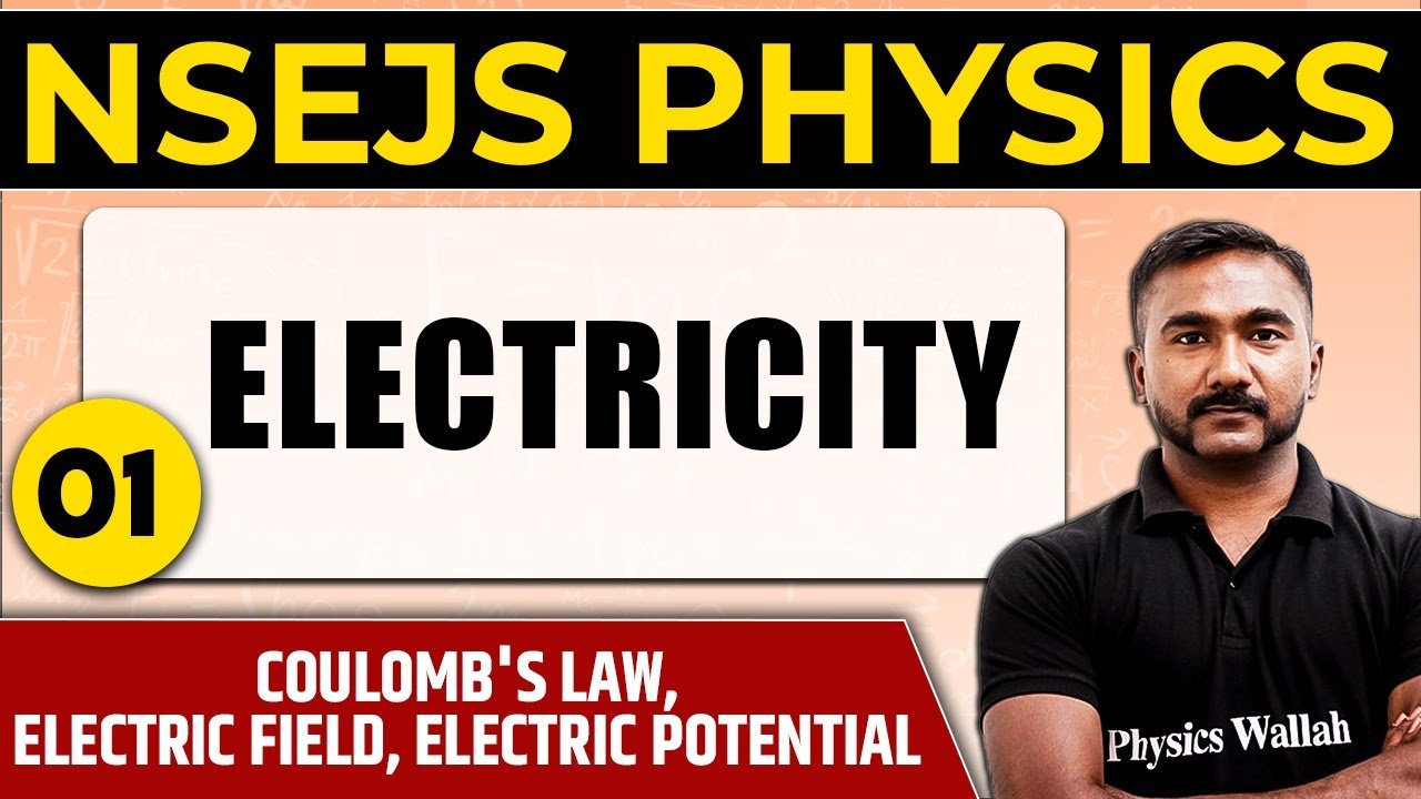 ELECTRICITY 01 : Coulomb's Law, Electric Field, Electric Potential ...