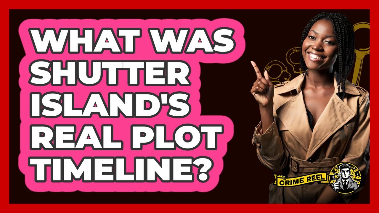 What Was Shutter Island's Real Plot Timeline? - YouTube