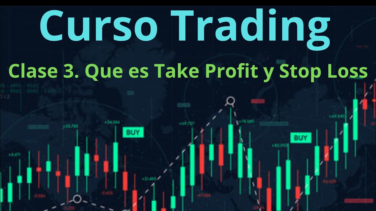 Clase 3. ¿Que es Stop loss y Take profit en trading? - YouTube