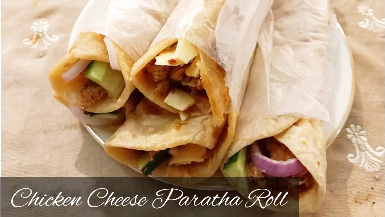 Easy & Quick Chicken Cheese Paratha Roll Recipe| Easy Recipe| How To ...