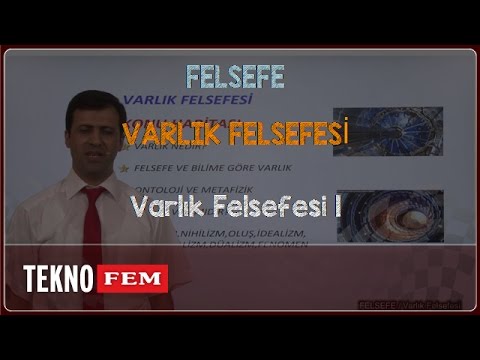 YGS-LYS FELSEFE - Varlık Felsefesi 1