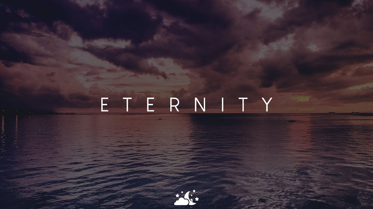 Eternity | Beautiful Chill Music Mix - YouTube