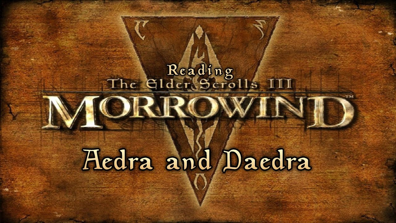 Aedra and Daedra [ Morrowind Ed. ] - YouTube