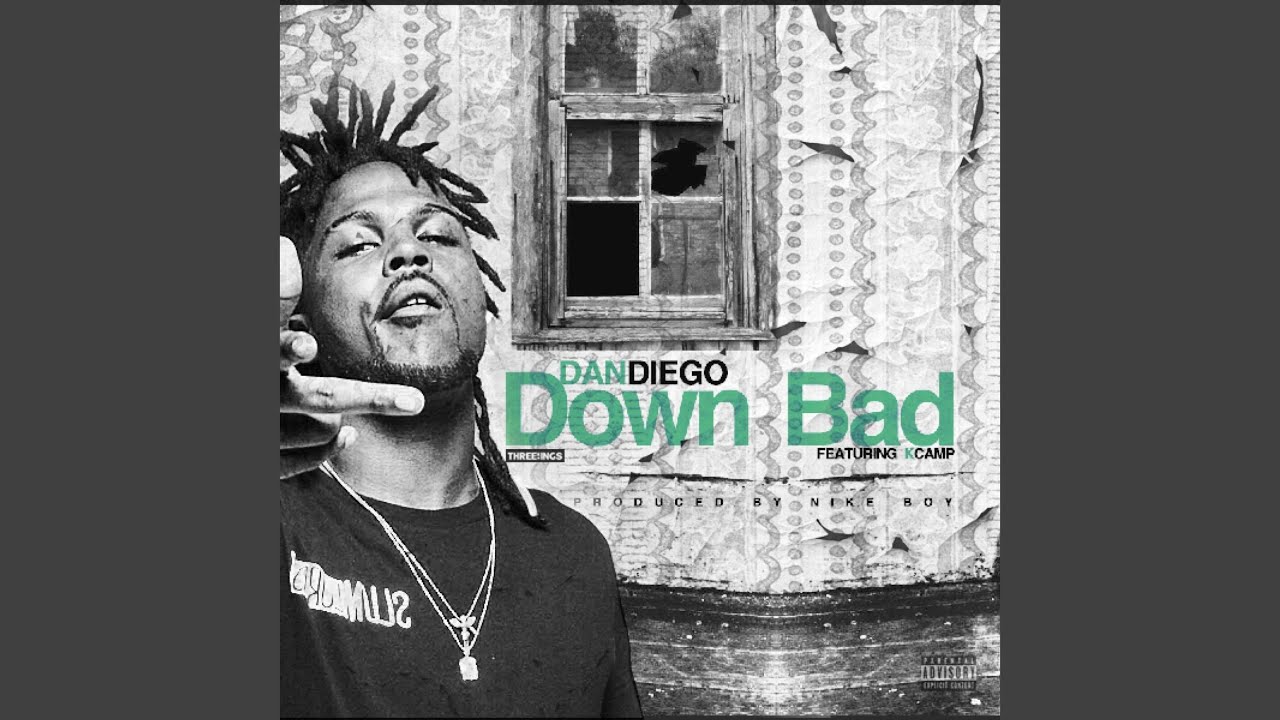 Down Bad (feat. Kcamp) - YouTube