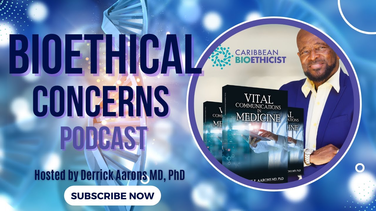 Dr. Derrick E. Aarons Podcast - Bioethical Concerns - YouTube