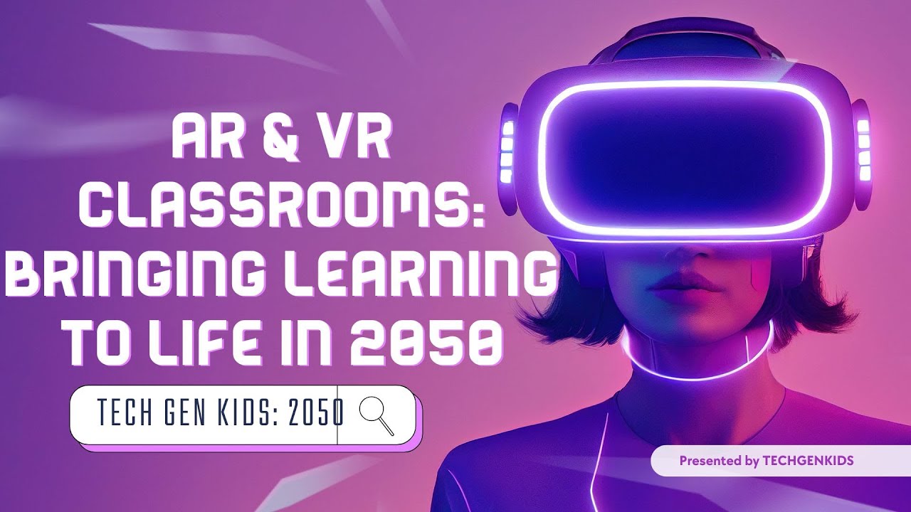 AR & VR Classrooms: Bringing Learning to Life in 2050 - YouTube