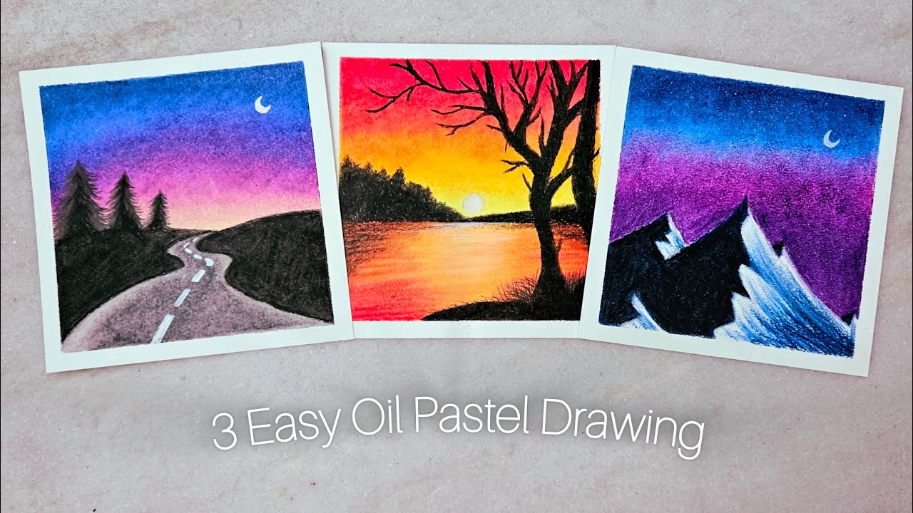 3 Easy Oil Pastel Drawing for Beginners | Oil Pastel Tutorial Step by ...