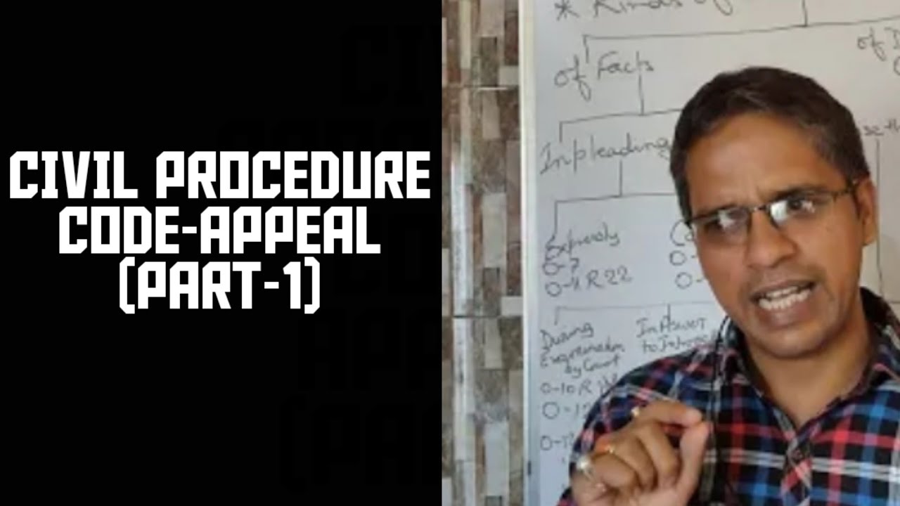 Civil Procedure Code- Appeal (Part 1) - YouTube
