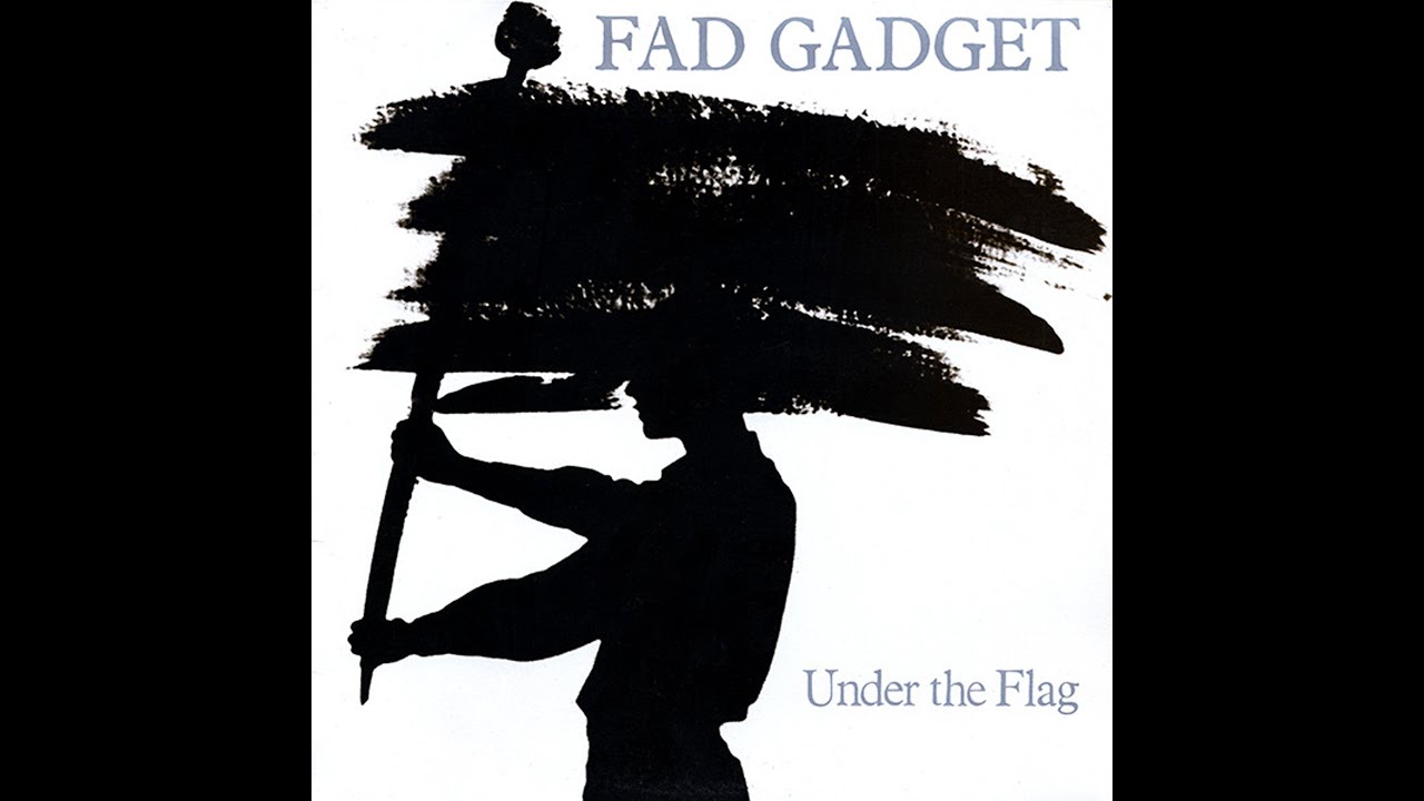 FAD GADGET - Under The Flag I + II - YouTube