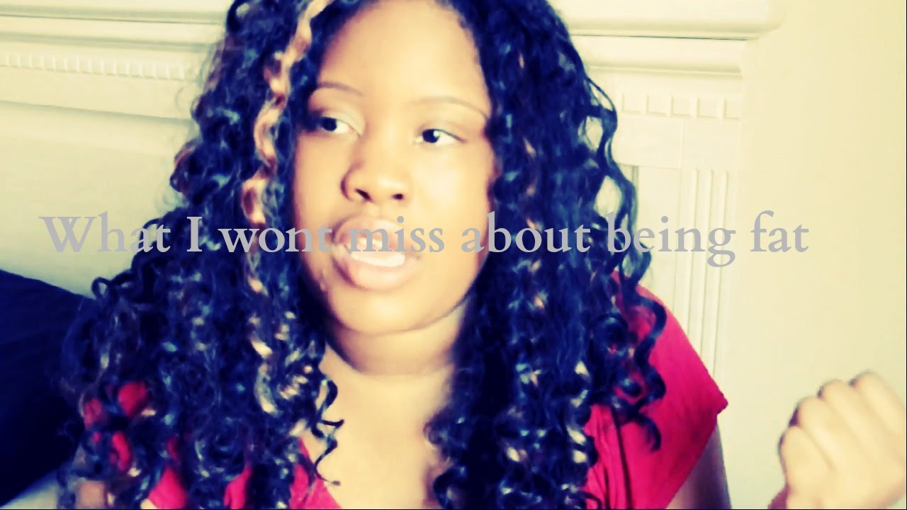 Things I Won't Miss About Being Overweight Pt 1 - YouTube