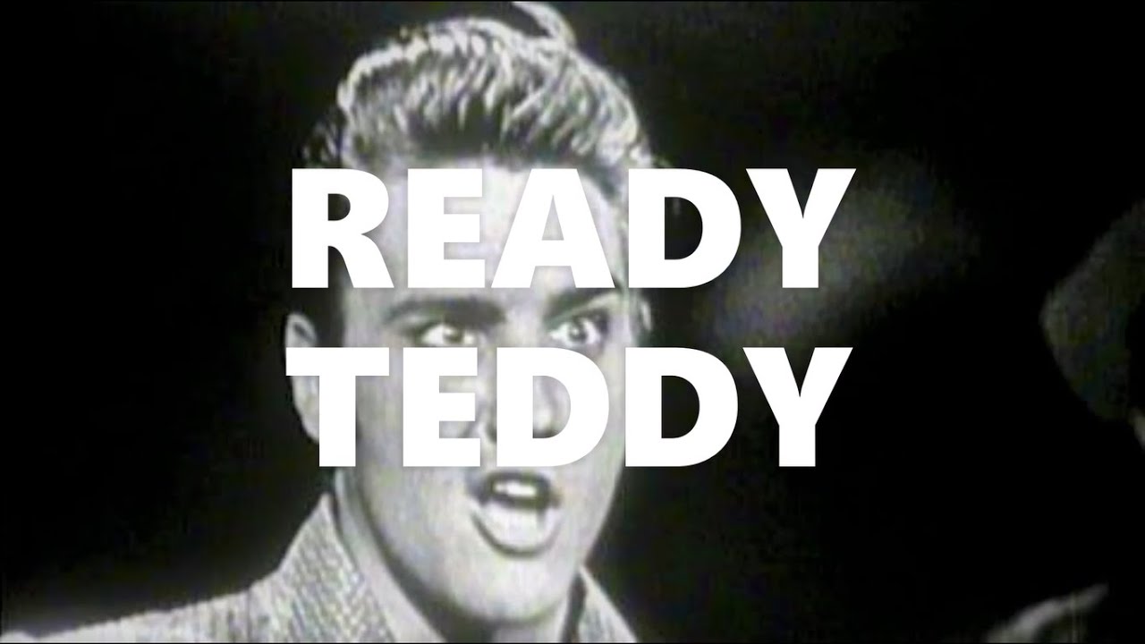 Ready Teddy | Elvis Presley - YouTube
