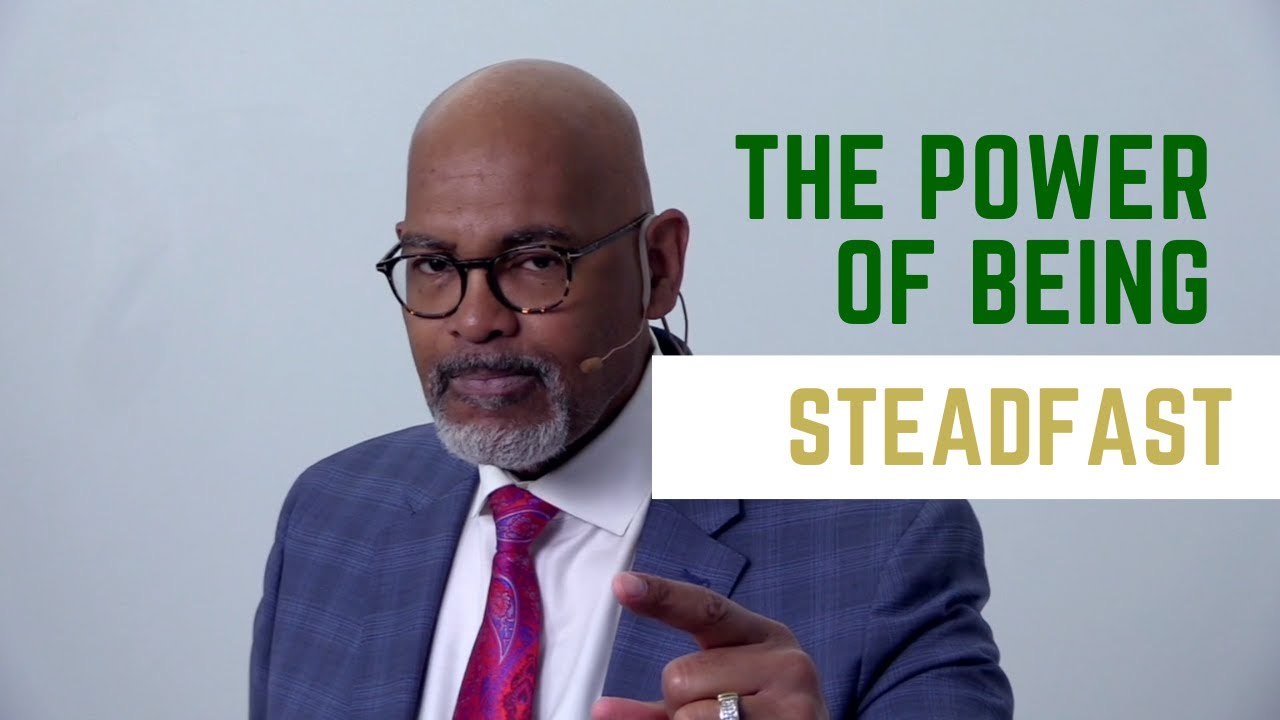 The Power of Being Steadfast | NBCI - YouTube