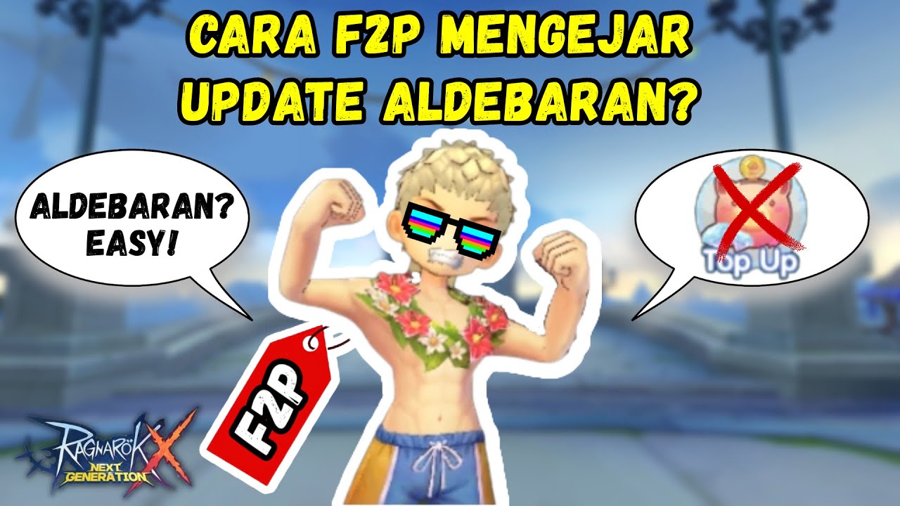 5 TIPS UNTUK F2P SURVIVE DI UPDATE ALDEBARAN | RAGNAROK X NEXT ...