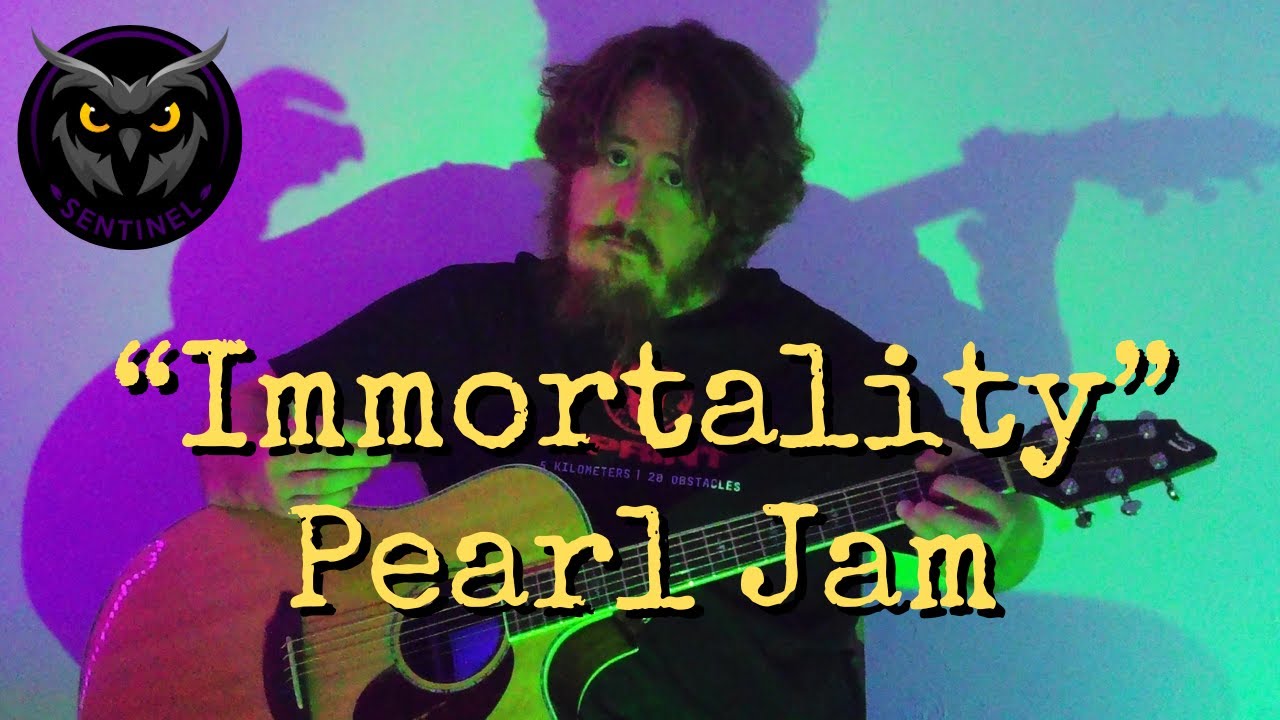 Immortality (Pearl Jam Cover) - Sentinel - YouTube
