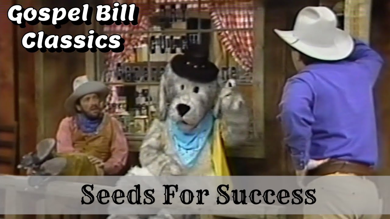 Seeds For Success | The Gospel Bill Show | Classics - YouTube