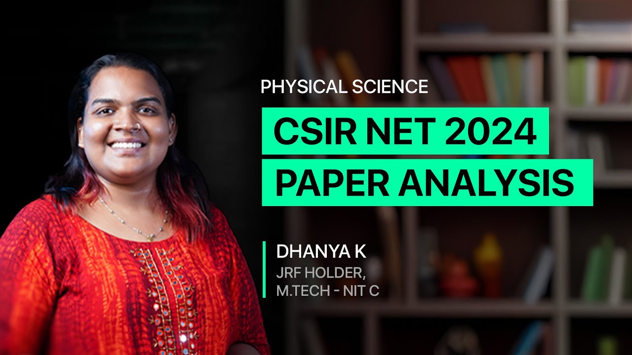 CSIR NET Dec 2024 Exam Analysis | CSIR NET Physical Sciences Paper ...