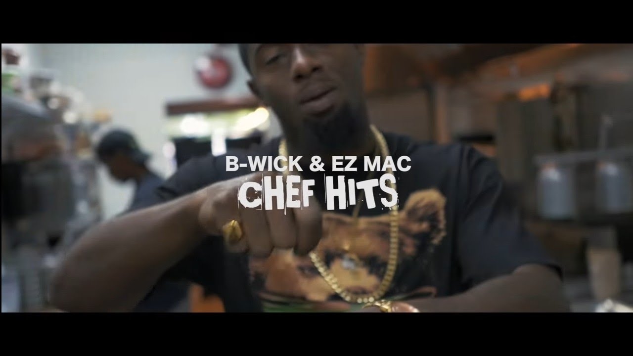 B-Wick - Chef Hits (Ft. EzMac) - YouTube