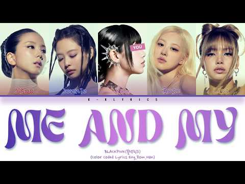 BLACKPINK (블랙핑크) 'ME AND MY' - You As Member |5 Members| [Karaoke]